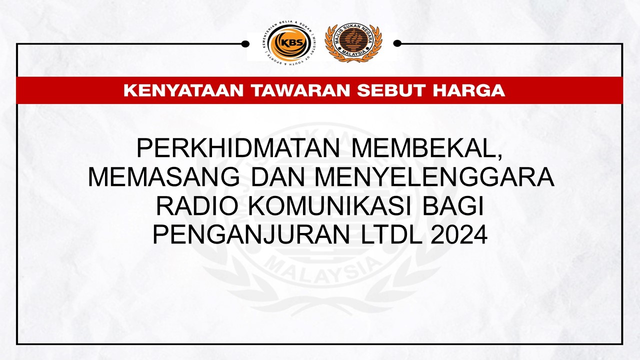 Sebutharga / Tender – Majlis Sukan Negara Malaysia