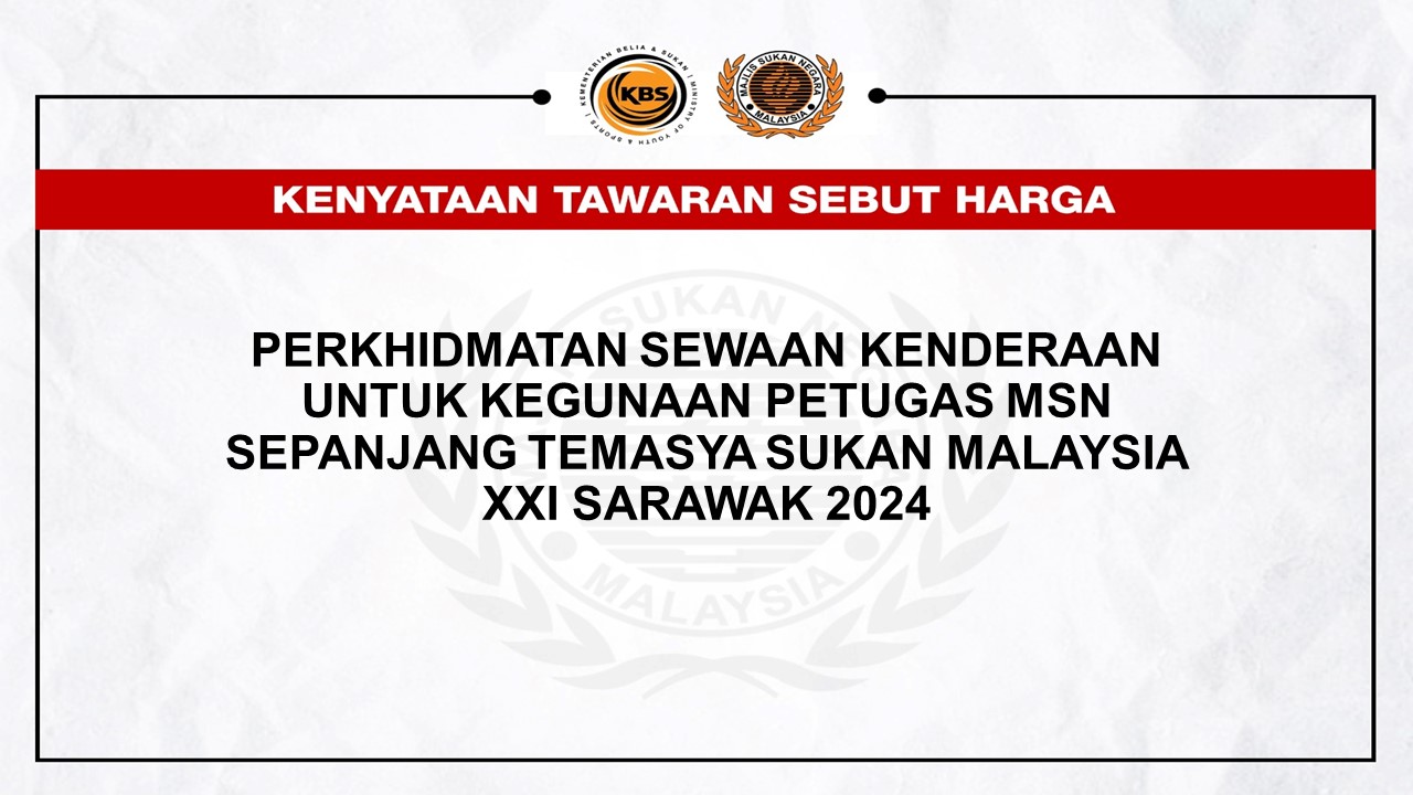 Sebutharga / Tender – Majlis Sukan Negara Malaysia