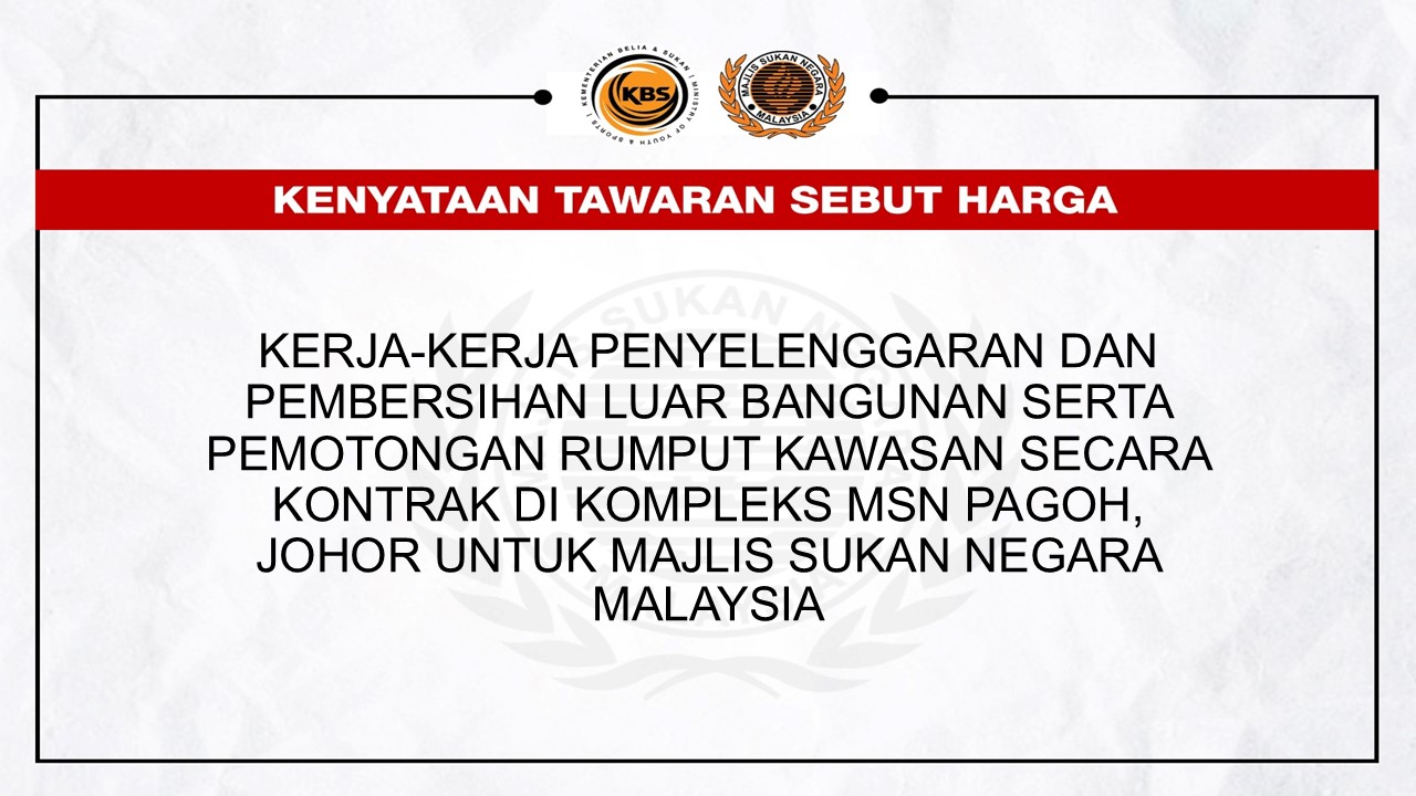 Sebutharga / Tender – Majlis Sukan Negara Malaysia
