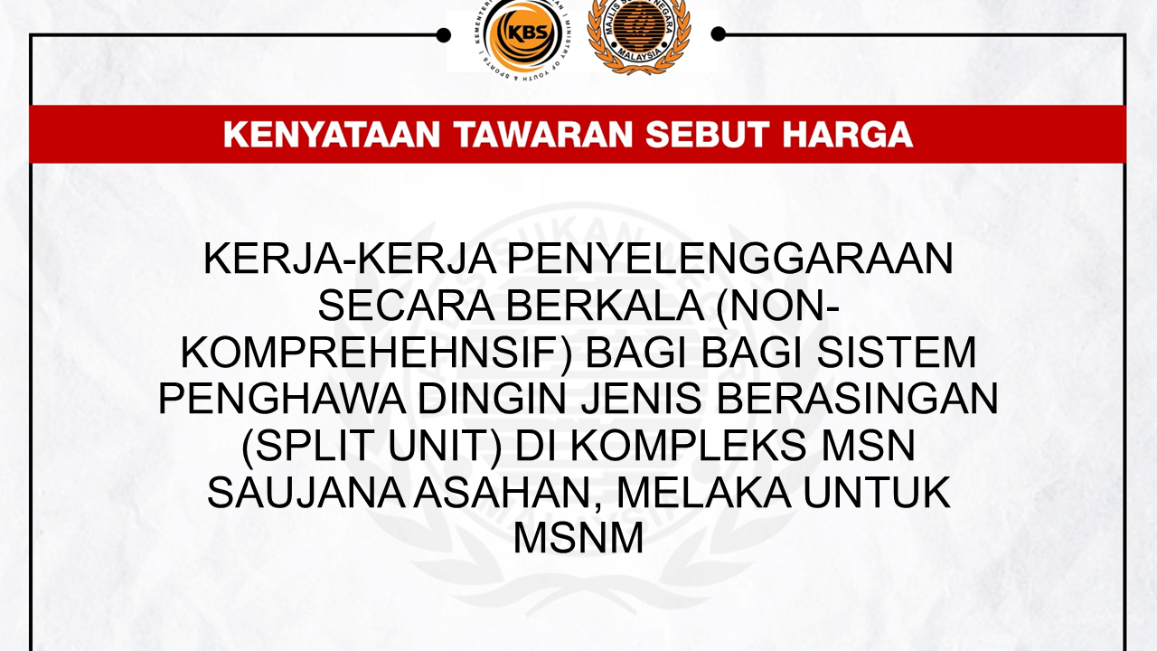 Sebutharga / Tender – Majlis Sukan Negara Malaysia